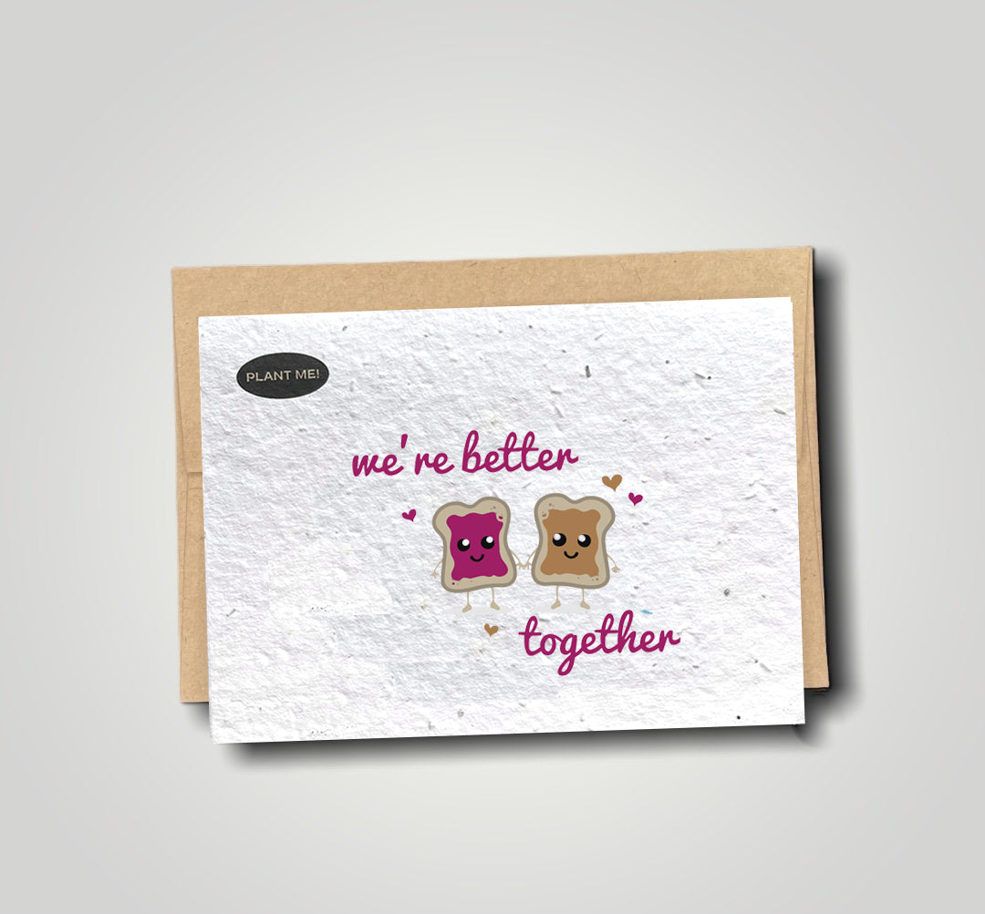 We Are Better Together Plantable Valentines Day Card – Plantable Greetings